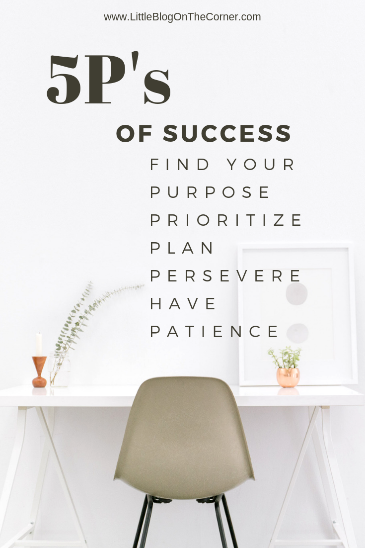 The 5 P’s of success | Little Blog On the Corner
