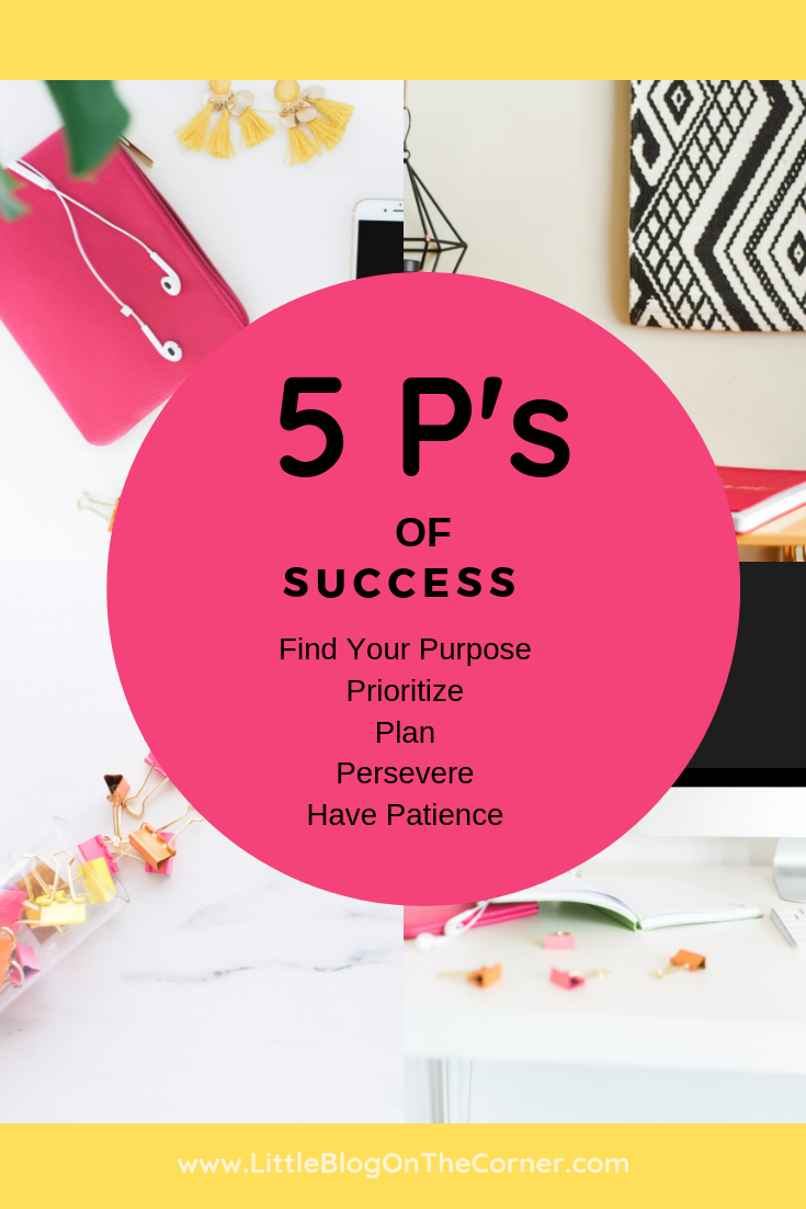 The 5 P’s of success | Little Blog On the Corner
